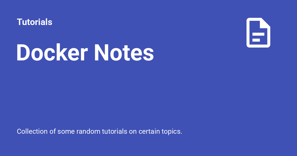 Docker Notes Tutorials