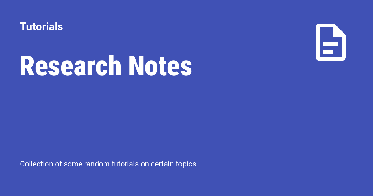 Research Notes - Tutorials