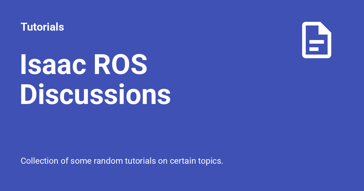 Isaac ROS Discussions - Tutorials